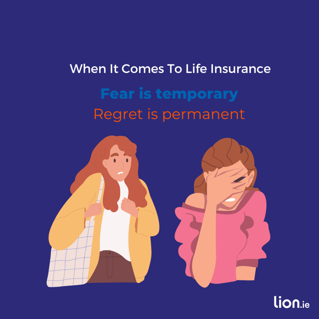 5 Reasons We're Scared to Talk About Life Insurance - Lion.ie